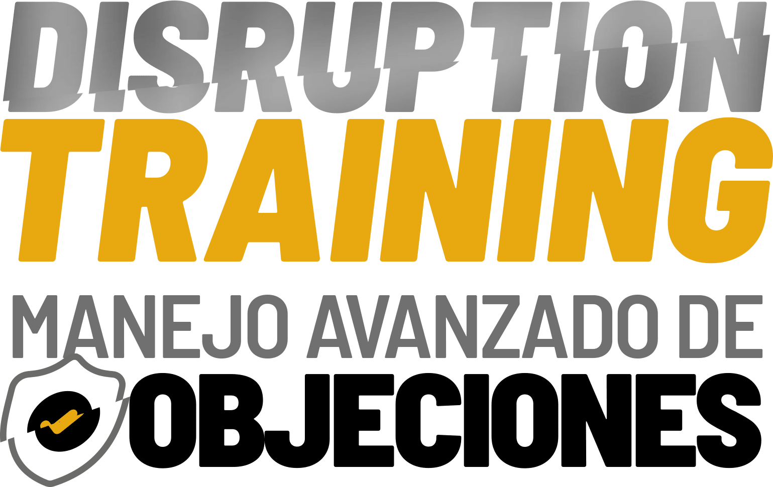 Manejo Avanzado de Objeciones - Disruption Training
